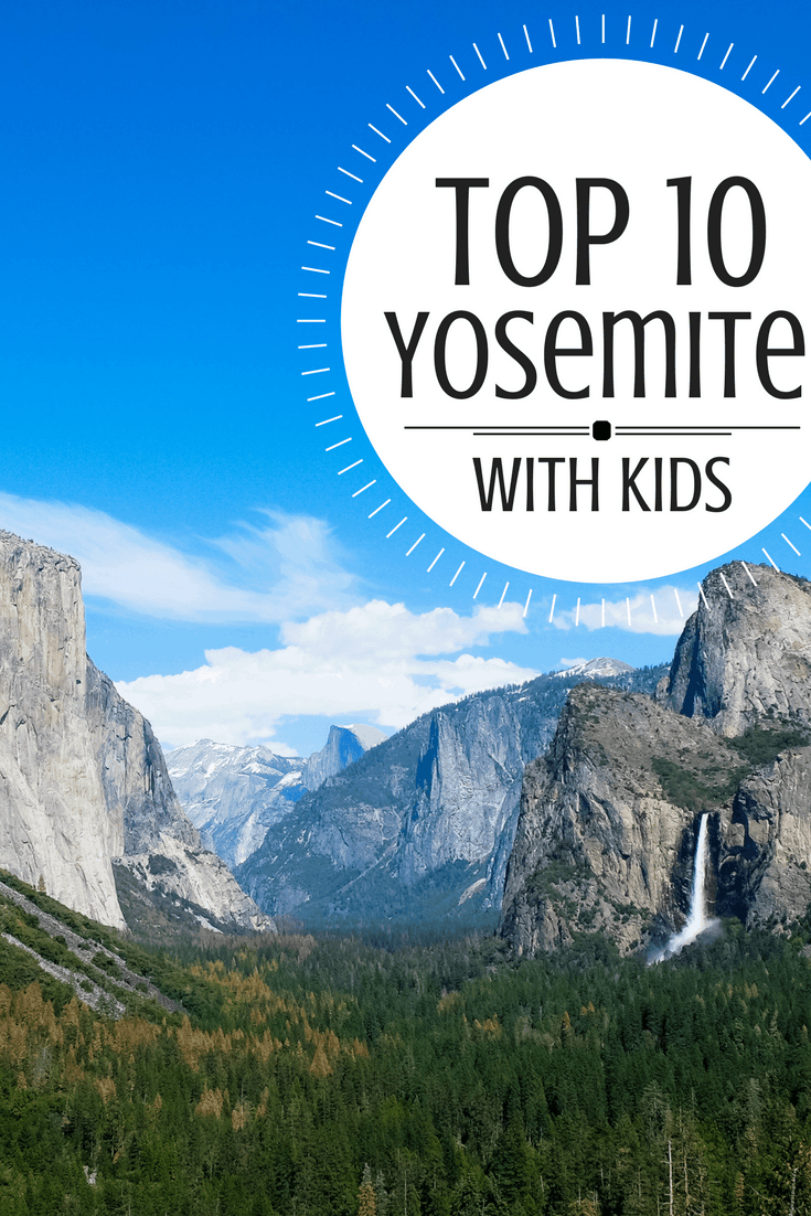 The Best Things to do in Yosemite with Kids on a Family Vacation